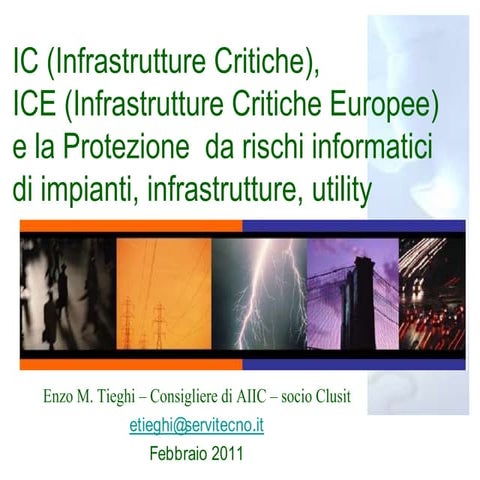 Tieghi Infrastrutture Critiche informatizzate e loro protezione 2011 lezione emt feb 2011 | PPT