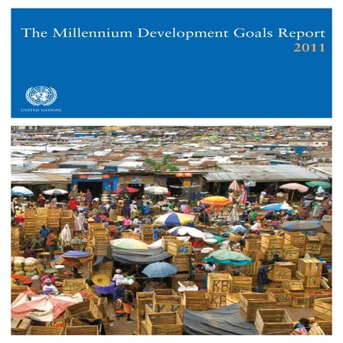 2011 The Millennium Development Goals Report [United Nations] | PDF