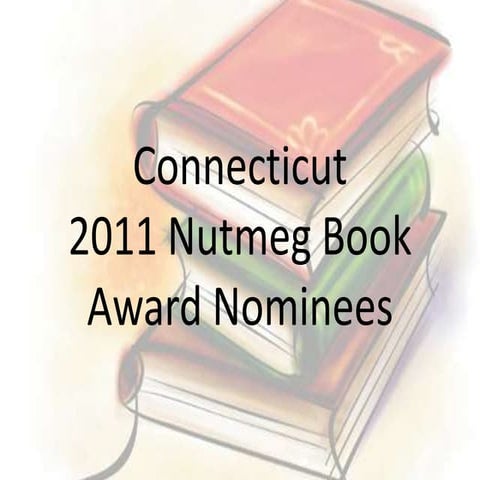 2011 Nutmeg Book Award Nominees | PPTX