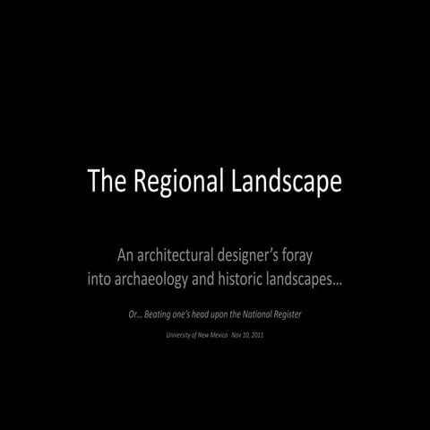 2011 - The Regional Landscape: An Architect's foray into regionalism ...