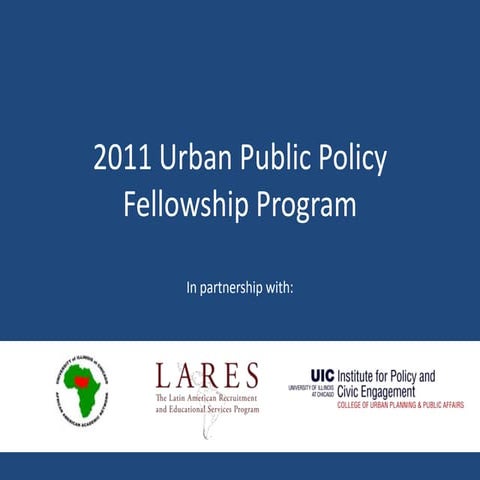 2011 Urban Public Policy Fellowship (UPPF) Program | PPT