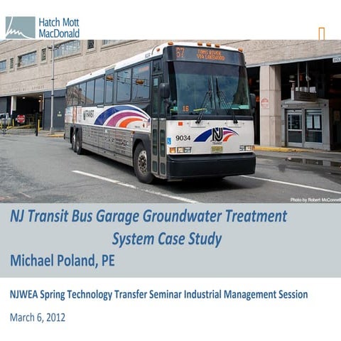 New Jersey Transit Bus Garage Groundwater Treatment System Case Study | PPT