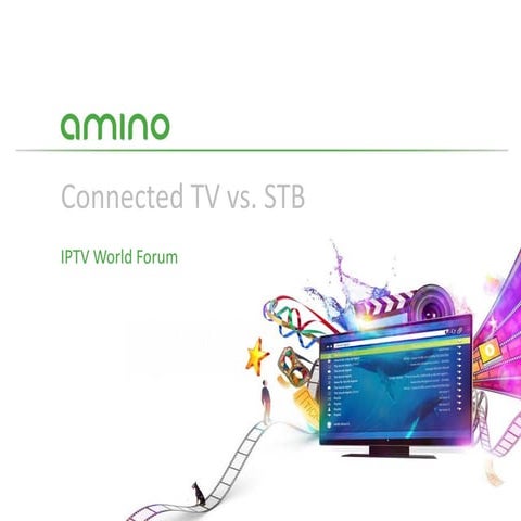 IPTV WF Presentation - Connected TVs Vs STBs | PPT