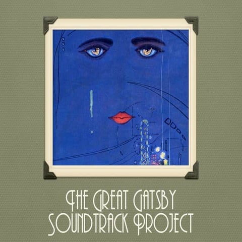 The Great Gatsby Soundtrack Project | PDF