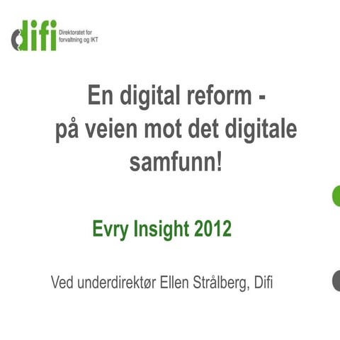 En digital reform - på veien mot det digitale samfunn | PPTX