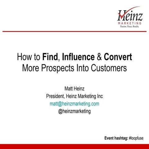 How to Find, Influence & Convert More Prospects Into Customers ...