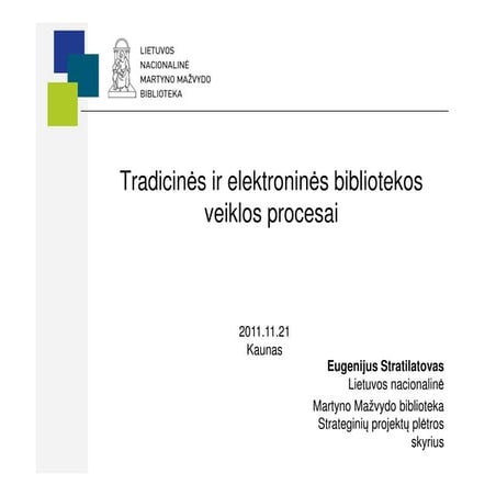 Tradicinės ir elektroninės bibliotekos veiklos procesai | PDF