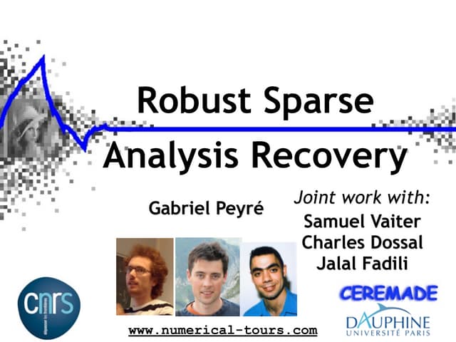 Robust Sparse Analysis Recovery | PPT Robust Sparse Analysis Recovery | PPT