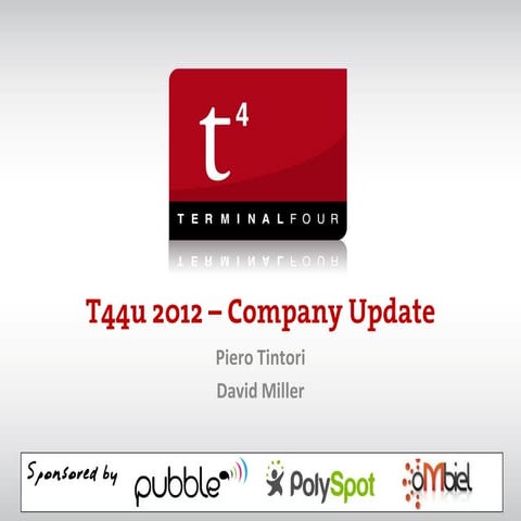 TERMINALFOUR t44u 2012 - Company Update | PPT