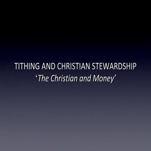 Tithing and Christian Stewardship | PPT