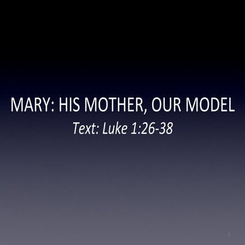 Mary, His Mother, Our Model | PPT | Christianity | Religion & Spirituality
