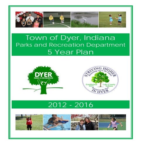 2012-2016 Town of Dyer Indiana Parks and Recreation master plan | PDF