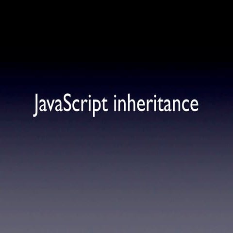 2012 Oct 12 Java Script Inheritance Ppt 4148