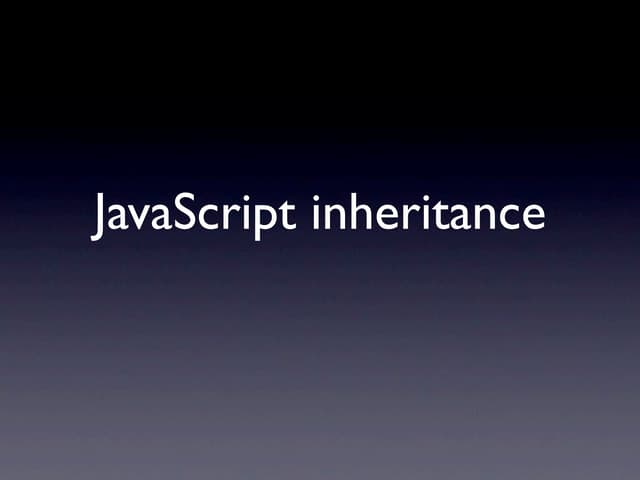 2012 Oct 12 Java Script Inheritance Ppt