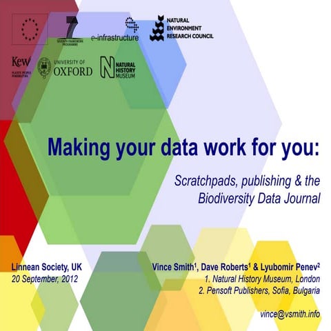 Making your data work for you: Scratchpads, publishing & the ...