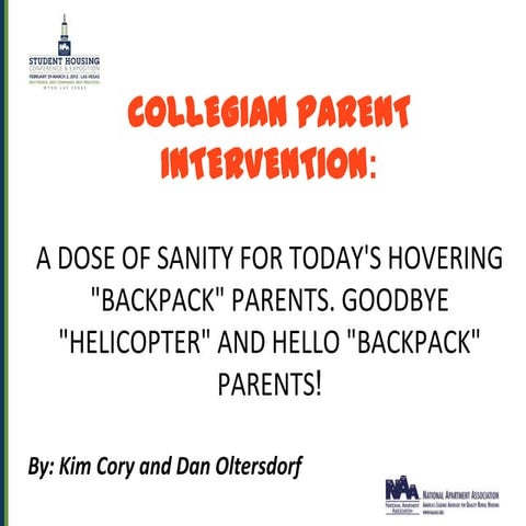 Collegian Parent Intervention. Goodbye Helicopter and Hello Backpack ...