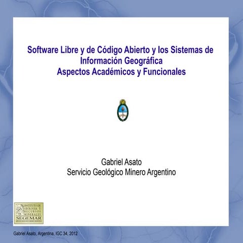 Software Libre y de Código Abierto y los Sistemas de Información ...