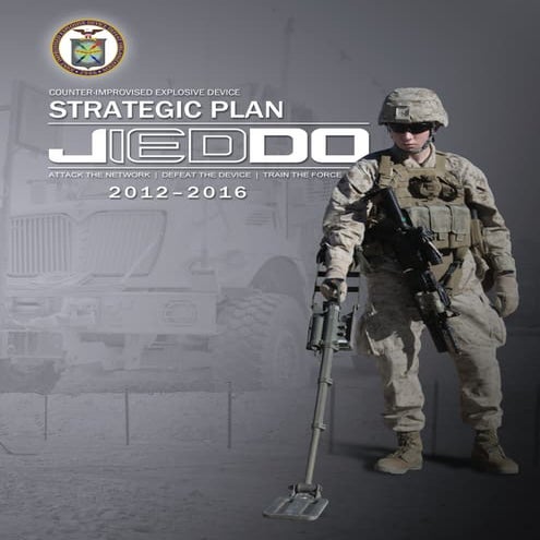 JIEDDO Counter-IED Strategic Plan May 2013 | PDF
