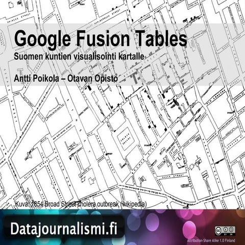 Google Fusion Tables tutoriaali - Suomen kuntien visualisointi kartalle | PPT