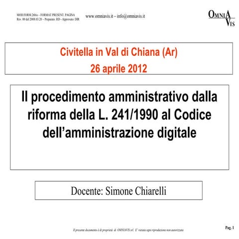 Il procedimento amministrativo dalla riforma della L. 241/1990 al ...