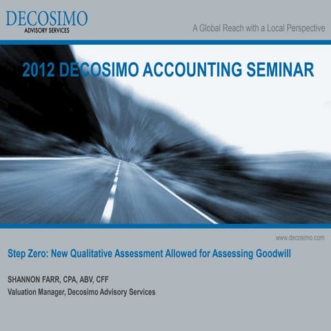 Step Zero: New Qualitative Assessment Allowed for Assessing Goodwill | PPT