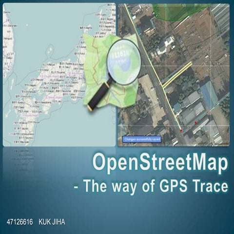 20120523 open street map+gps trace | PPTX