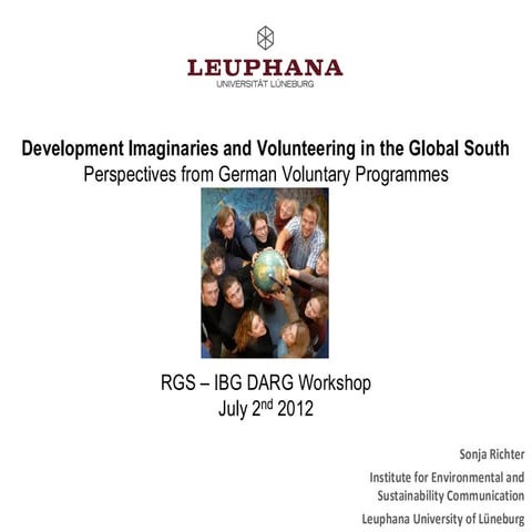 Richter, Sonja (2012): Development Imaginaries and Volunteering in the ...