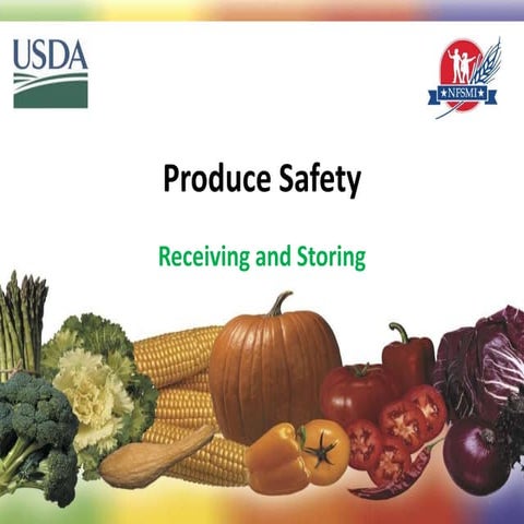 Produce Safety - Receiving and Storing | PPTX