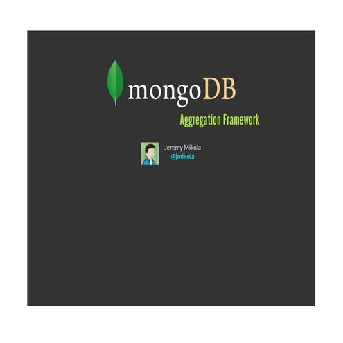 Introduction to the New Aggregation Framework | PPT