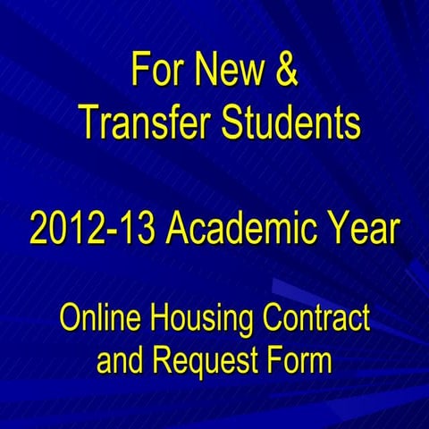 Instructions for Incoming Students to Complete their Housing Agreement ...