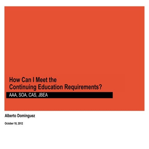 20121018 How Can I Meet the Continuing Education Requirements | PPT