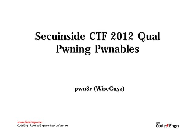 2012 Codeengn Conference 06 Pwn3r Secuinside 2012 Ctf 예선 문제풀이 Pdf