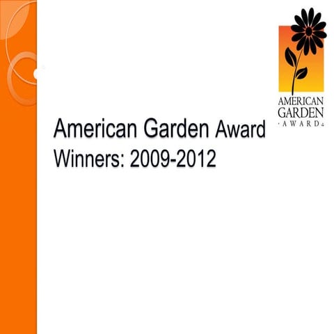 American Garden Award winners 2009-2012 | PPTX