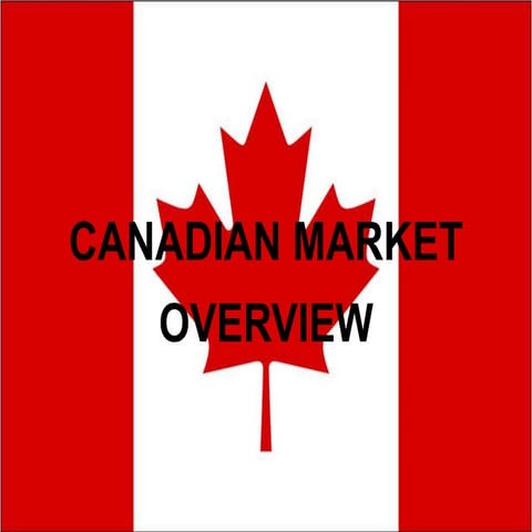 2012 canada market overview presentation | PPTX