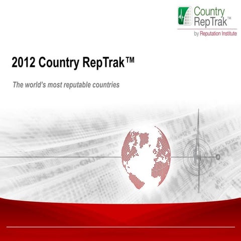 The World’s Most Reputable Countries 2012 | PPT