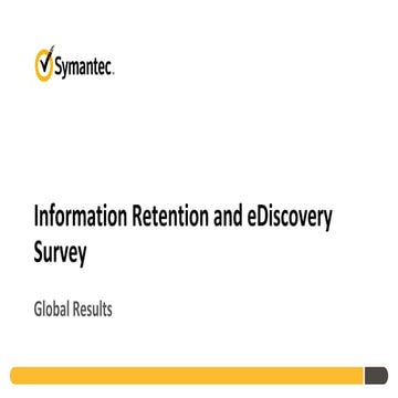 2012 Information Retention and eDiscovery Survey Global Results | PPT