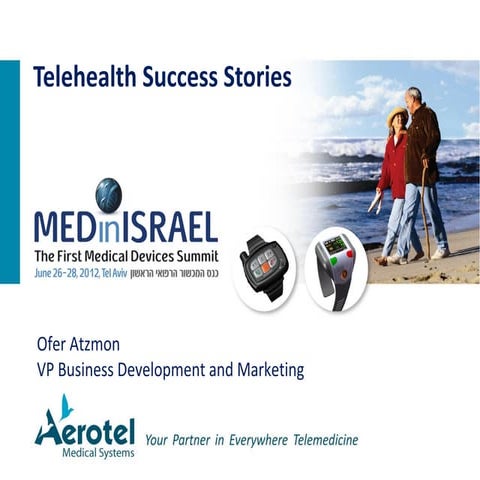 Telehealth Success Stories - MEDinIsrael Medical Device Summit Tel Aviv ...