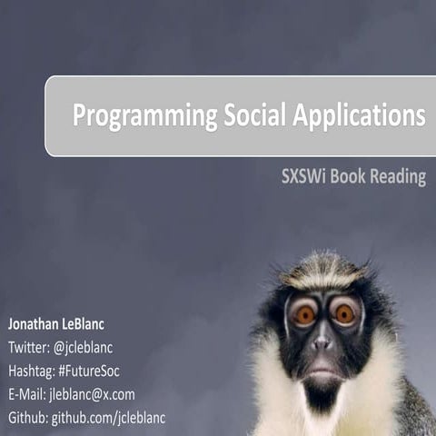 SXSWi 2012: Programming Social Applications | PPTX