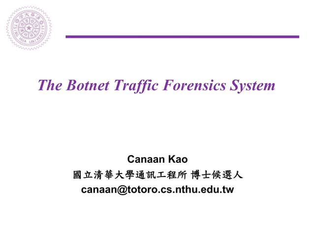 2012 The Botnet Traffic Forensics System Ppt