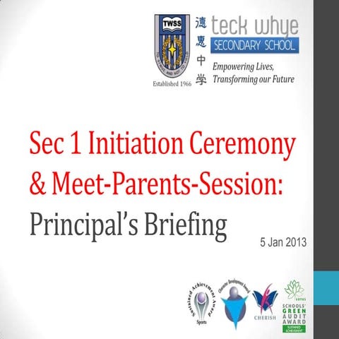 Principal’s Sharing : Sec 1 Initiation Ceremony & Meet-Parents Session ...