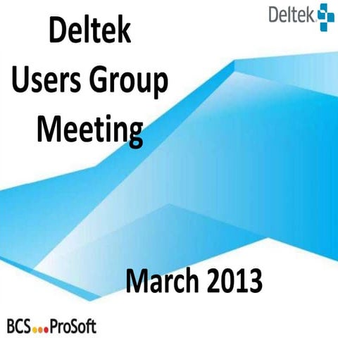 Q1 Deltek Vision User Group Meeting | PPTX