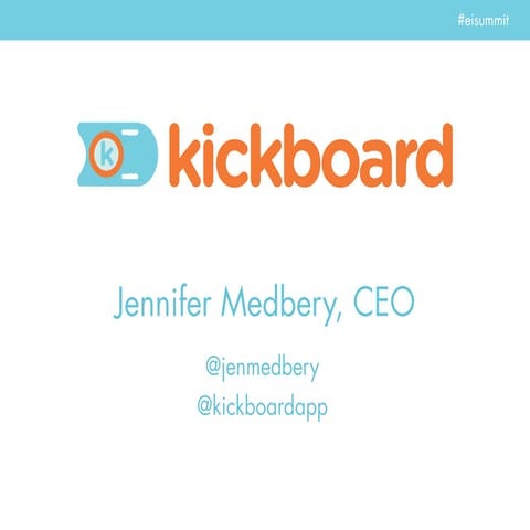 Kickboard Education Innovation Summit Presentation - 2013 | PDF