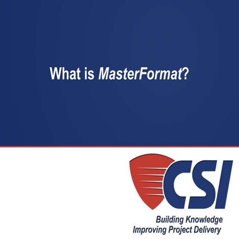 CSI MasterFormat REFERENCE DOCUMENT_20240227 | PPT
