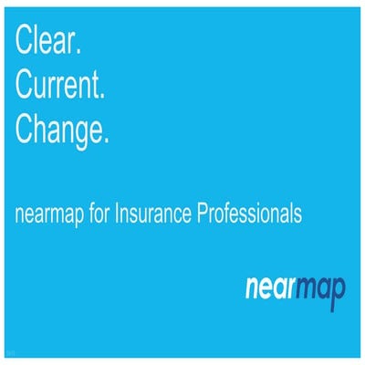 nearmap for the Insurance Professionals | PPT