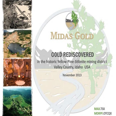 Midas Gold Corporate Presentation - November 2013 | PDF
