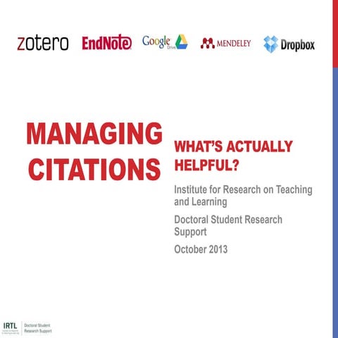 Managing Citations: What's Actually Helpful? 2013-10 | PPTX