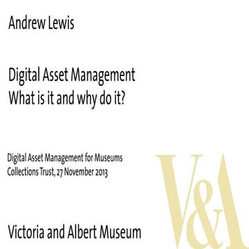 Digital Asset Management. What is it and why do it? | PDF
