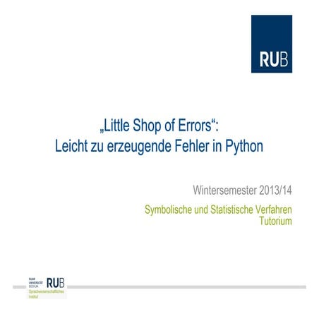 "Little Shop of Errors": Leicht zu erzeugende Fehler in Python | PPT