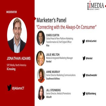 Marketer's Panel: Connecting with the Always-On Consumer | PPT