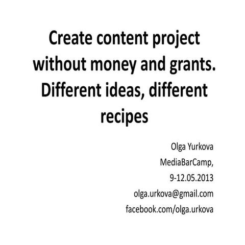 Create content project without money. Different ideas, differen… | PPTX ...